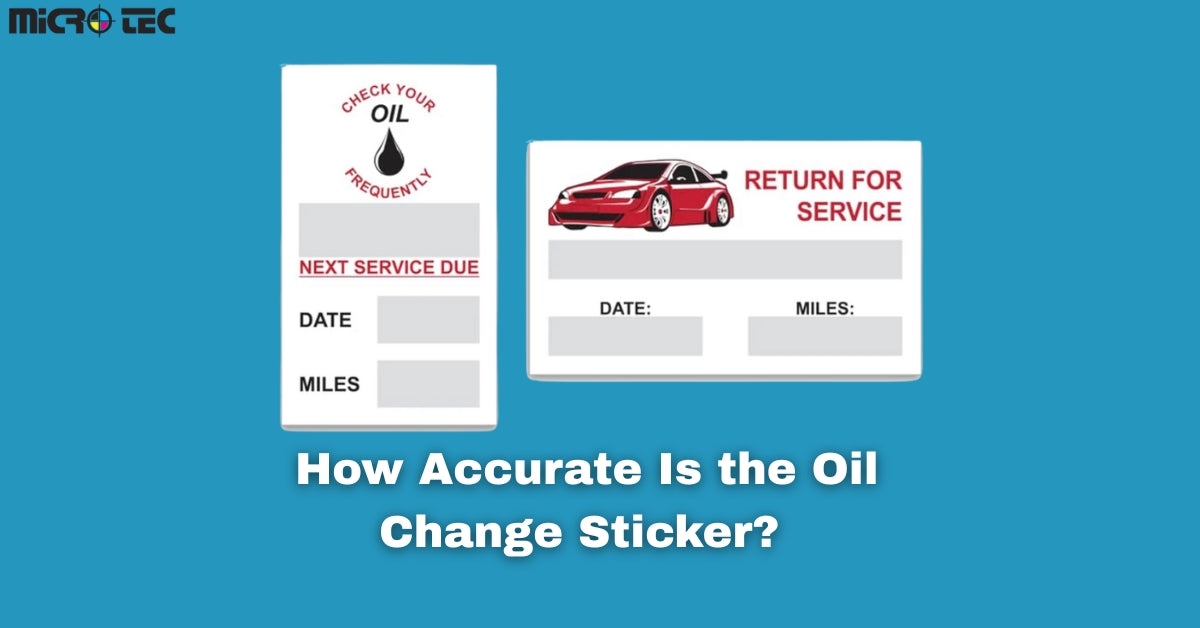 How Accurate Is the Oil Change Sticker? – Microtec